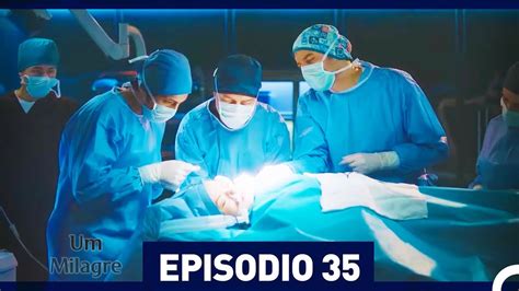 Um Milagre Episódio 35 Dublagem em Português Vídeo Dailymotion
