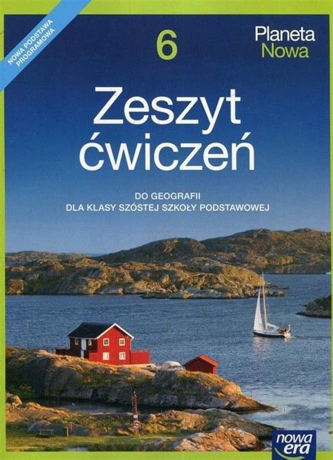 Planeta Nowa Geografia Zeszyt Wicze Nowa Era