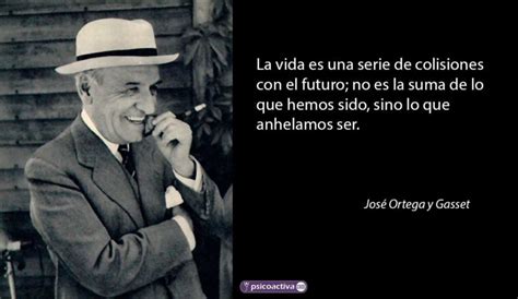 100 frases de Ortega y Gasset de filosofía sobre la vida