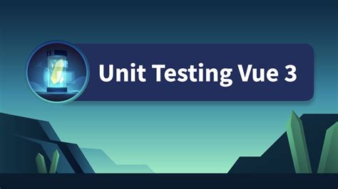 what to test unit testing vue 3 vue mastery