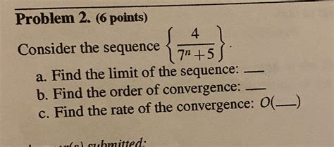 solved problem 2 6 points 4 consider the sequence 7n 5