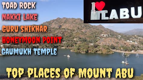Memories Moments Places To Visit In Mount Abu Mount Abu Tourist