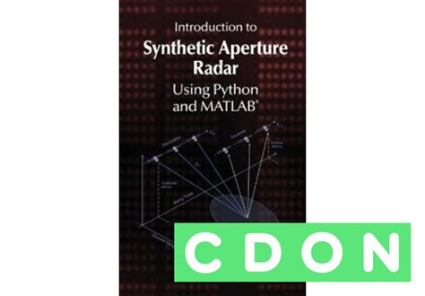 introduction to synthetic aperture radar using python and matlab andy harrison 9781630818647