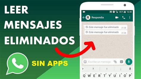 Ver Mensaje Eliminados De WhatsApp Sin Aplicaciones