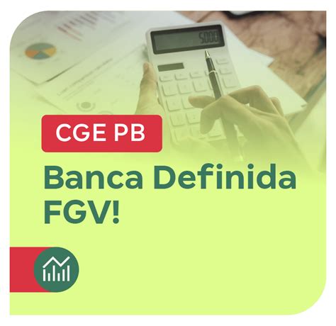Concurso CGE PB Banca Definida FGV