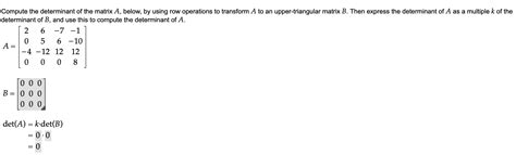 Solved Compute The Determinant Of The Matrix A Below By Chegg