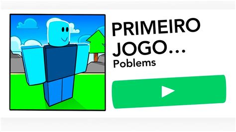 Eu Joguei O Primeiro Jogo Do Roblox YouTube