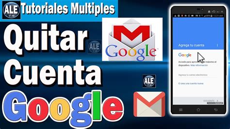 Como Eliminar Cuenta Google En Celular Quitar Cuenta Google En