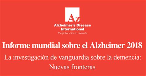 Informe Mundial Sobre El Alzheimer 2018 ALMA