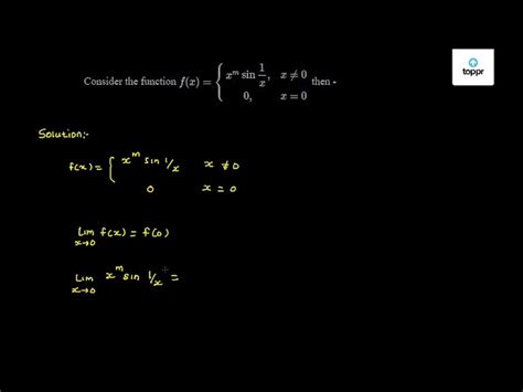 consider the function f x {x m sin 1x and x ≠ 0 0 and x 0 then