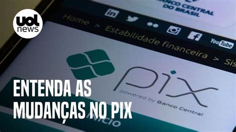 Mudanças no Pix começam a valer entenda quais são as novas regras