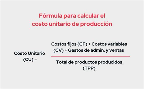 Cómo calcular el costo unitario fórmula y ejemplos