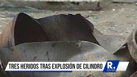 Tres heridos tras explosión de cilindro en Buenavista Córdoba YouTube