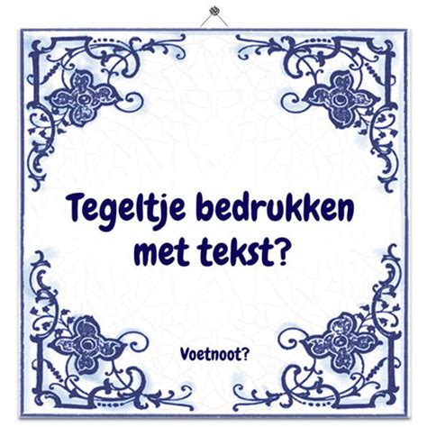 Eigen Tegeltje Maken Nr 23 Tegeltje Maken Met Tekst Tegeltjes