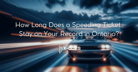 How Long Does A Speeding Ticket Stay On Your Record In Ontario