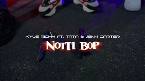Kyle Richh X TaTa X Jenn Carter 41 Notti Bop Punching My Hips