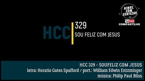 HCC 329 SOU FELIZ JESUS YouTube