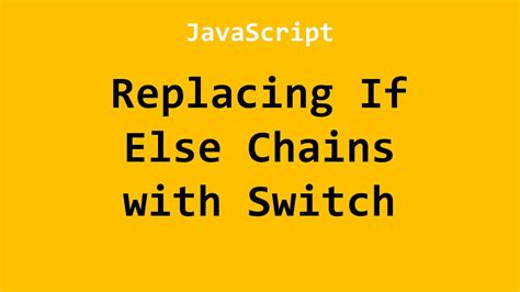 Replacing If Else Chains With Switch JavaScript Example No 1 YouTube