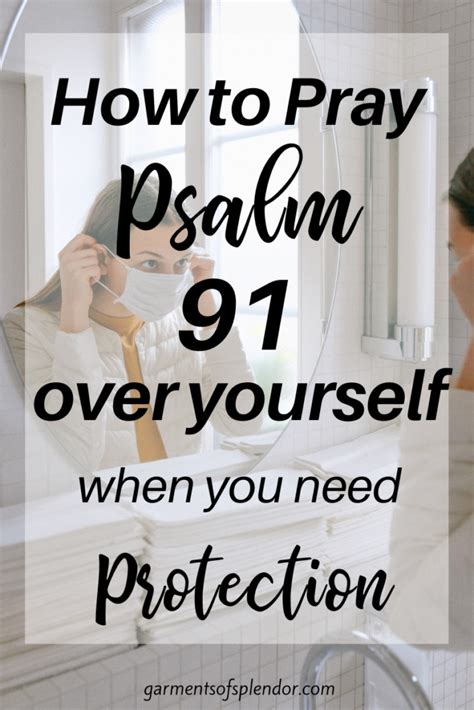 How To Pray Psalm 91 As A Powerful Prayer Of Protection