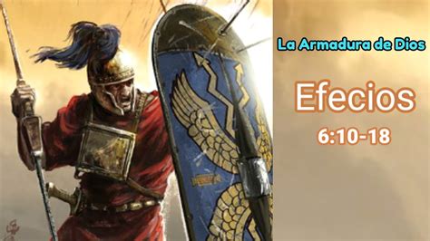La Armadura De Dios Efesios 6 10 18 YouTube
