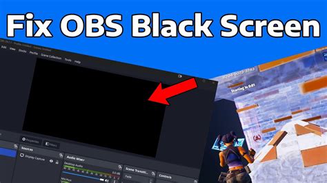 How To Fix OBS Black Screen In Game Capture Or Display Capture YouTube