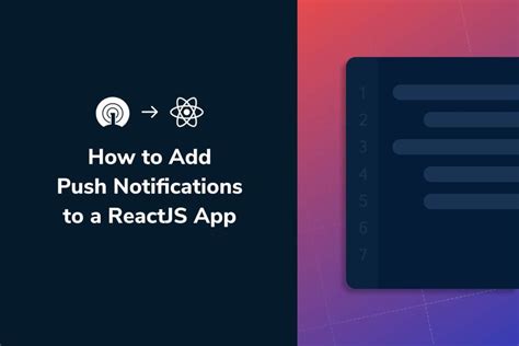 Add Push Notification To Your Reactjs App