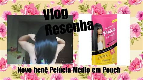 Vlog De Hen Resenha Do Novo Hen Pel Cia M Dio Em Pouch Youtube