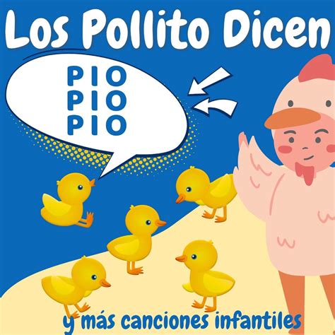 Los Pollitos Dicen Pio Pio Pio De La Vaca Lola La Vaca Lola Canciones