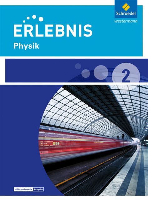 Erlebnis Physik Ausgabe 2016 für Niedersachsen Schulbuch 2 Westermann