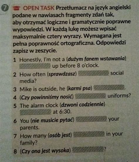 7 OPEN TASK Przetłumacz na język angielski podane w nawiasach fragmenty