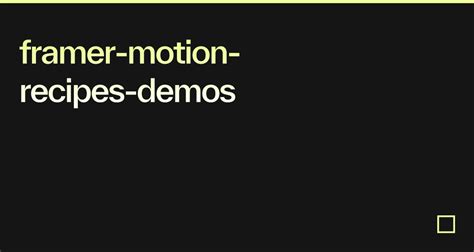 Framer Motion Recipes Demos Codesandbox