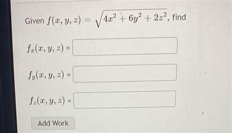 solved given f x y z 4x2 6y2 2z2 fx x y z fy x y z
