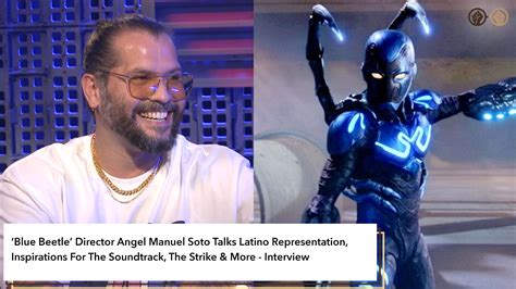 Blue Beetle Director Angel Manuel Soto Talks Latino Representation