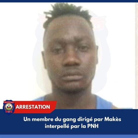 Coup de filet de la PNH Un redoutable chef de gang capturé Le Filet Info