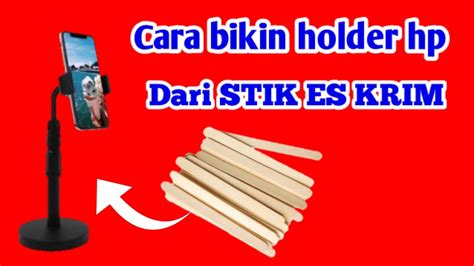 Cara Bikin Holder Hp Dari Stick Es Krim Kerajinan Tangan Dari Stick Es