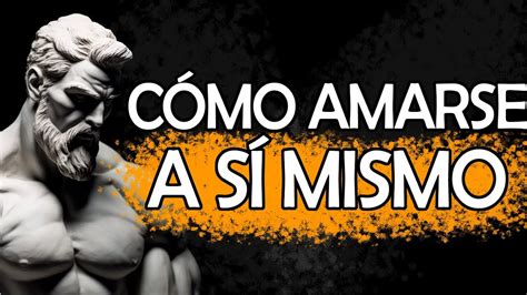 10 PRINCIPIOS Estoicos para AMARSE Más a Sí Mismo DESCUBRE tu Amor