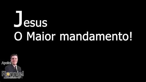 Jesus Cristo Fala Sobre O Maior Mandamento Youtube