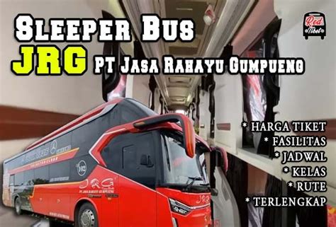 Sleeper Bus Jrg Agen Jadwal Harga Tiket Maret 2023 Artofit