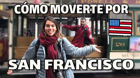 Descubre los mejores transportes turísticos en San Francisco vive