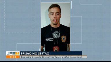 JPB1 Empresário é preso suspeito de envolvimento o tráfico