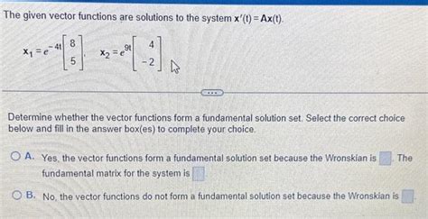 solved the given vector functions are solutions to the
