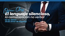 El lenguaje silencioso la comunicación no verbal