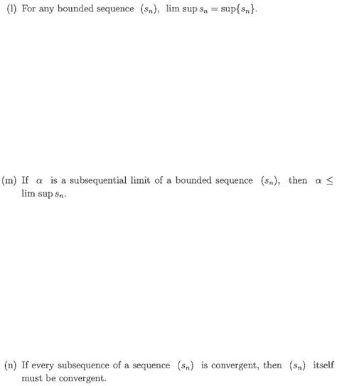 solved for any bounded sequence 8n lim sup sn supsn m if i8 subsequential limit of a
