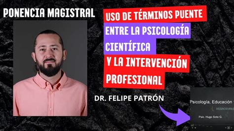 Ponencia Magistral Dr Felipe Patrón Uso de términos puente entre la