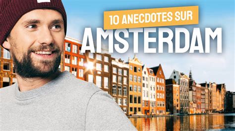 10 CHOSES QUE VOUS NE SAVIEZ PAS SUR AMSTERDAM YouTube