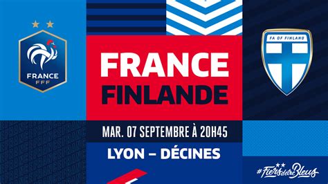 France Finlande Ouverture De La Billetterie Pour Le Match De L
