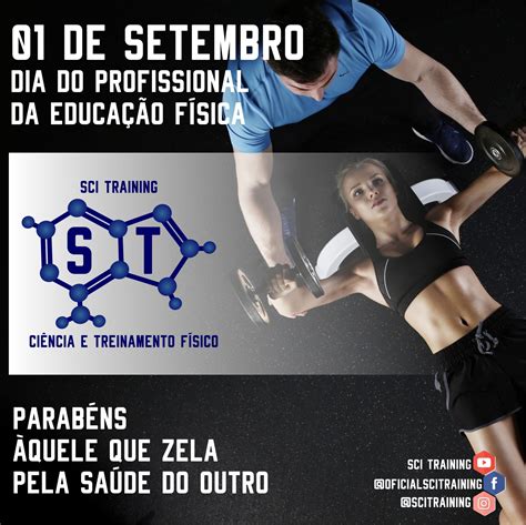 01 de Setembro Parabéns profissional da educação física Sci Training