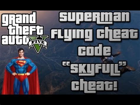 GTA 5 Cheat Code Skyfall Superman Flying Cheat How To Fly Around