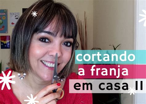 Como Cortar Franja Em Passos Fa A Voc Mesma Cris Cardoso