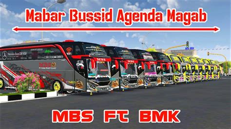 Mabar Bussid Agenda Magab MBS FT BMK YouTube